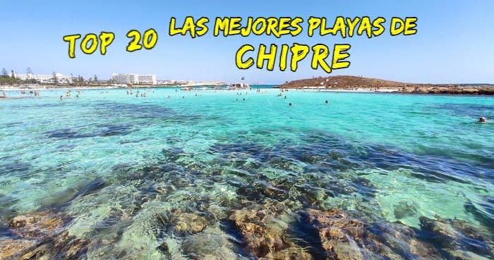Top 20: Las mejores playas de Chipre - Mi Aventura Viajando